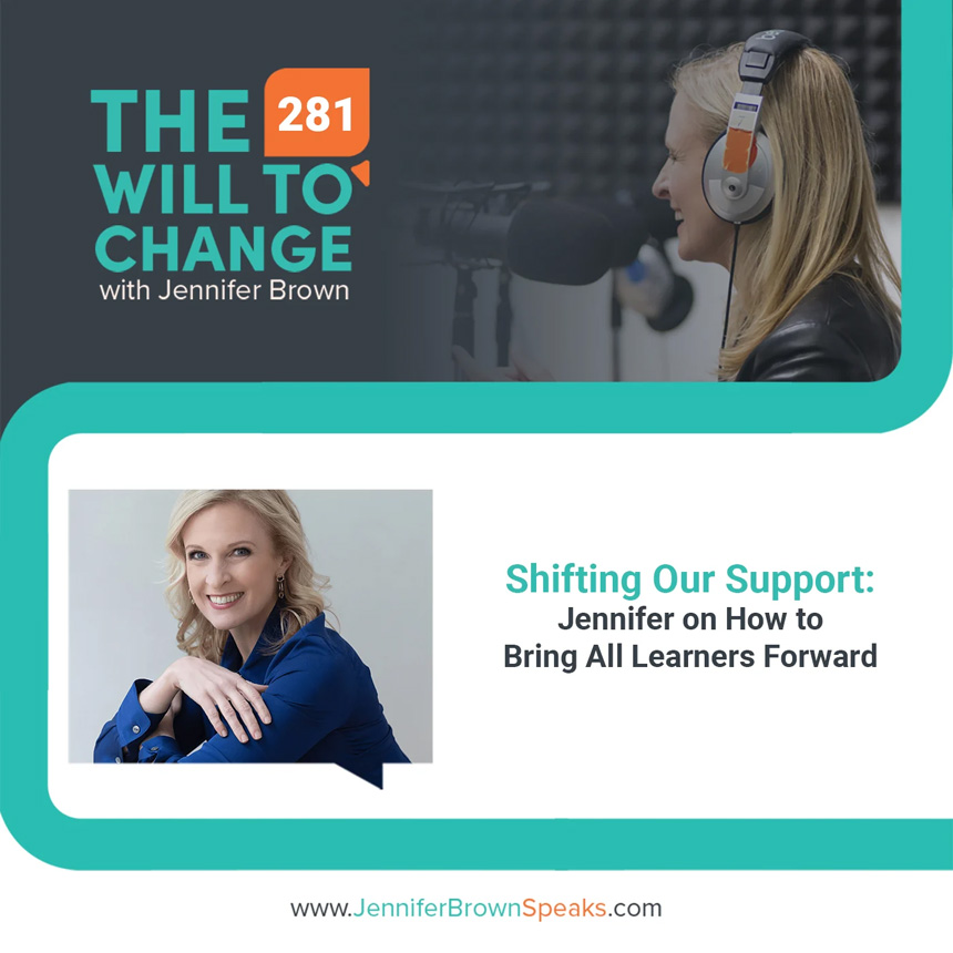 Episode 281: How to Bring All Learners Forward - Jennifer Brown Speaks